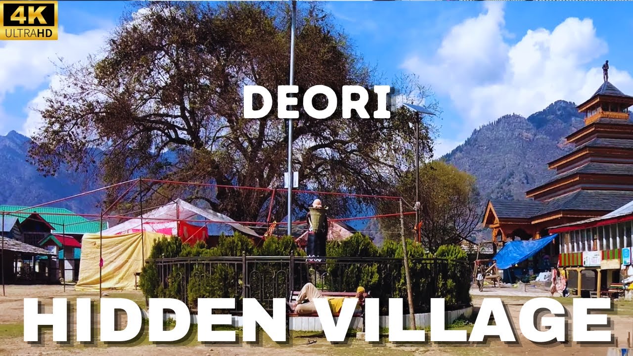 [4K] Walking in the Hidden Village Deori in Sainj Valley, Himachal ...