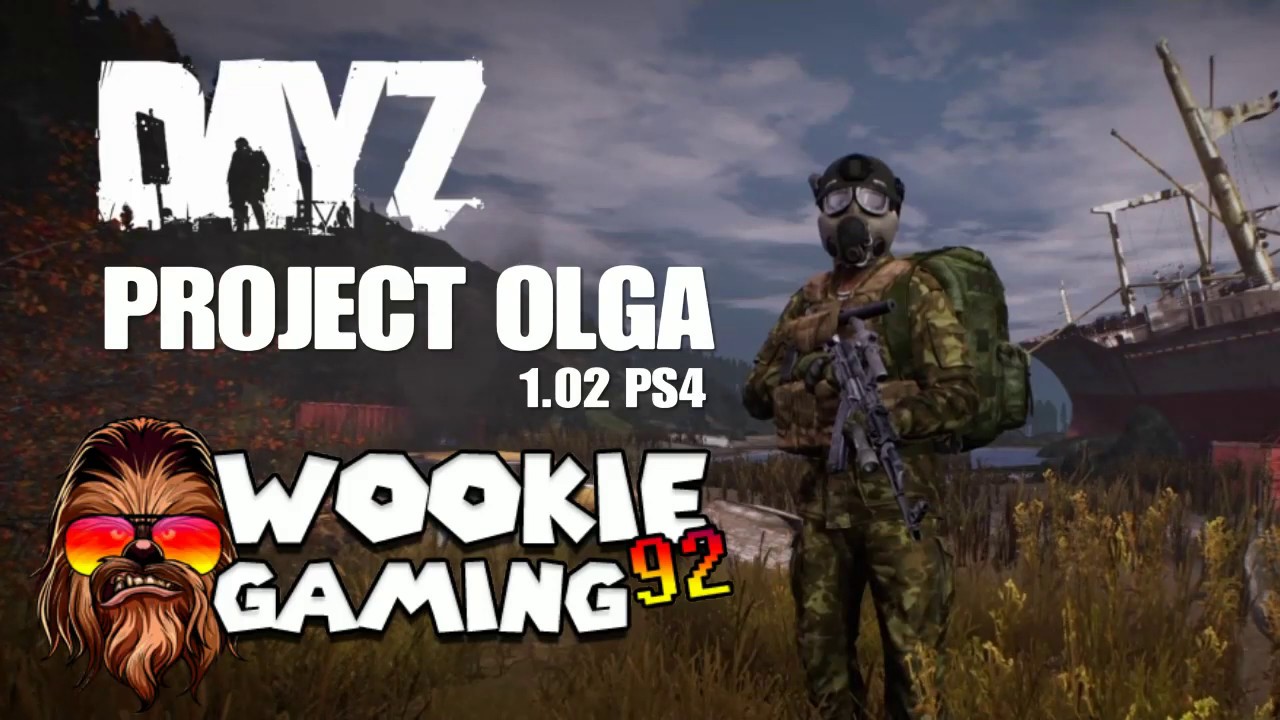 DayZ PS4 - Project Olga - YouTube