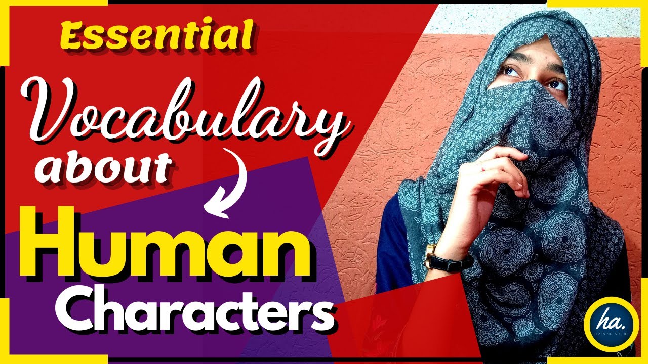 Essential Words of Vocabulary About Human Characters || Improve ...