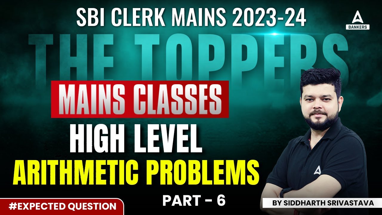 SBI Clerk Mains High Level Arithmetic Problems #6 | SBI Clerk Mains ...