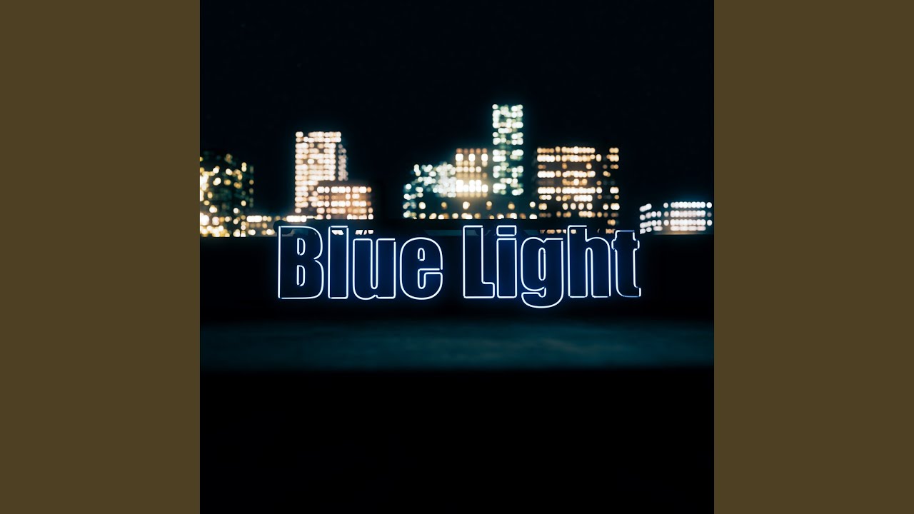 Blue Light (Preview) - YouTube