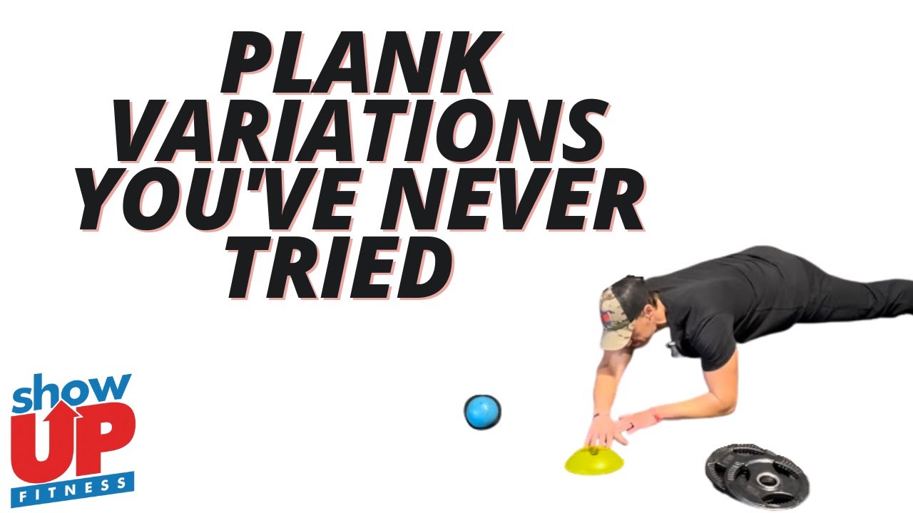 Plank variations you've never tried | Show Up Fitness CPT The Worlds ...