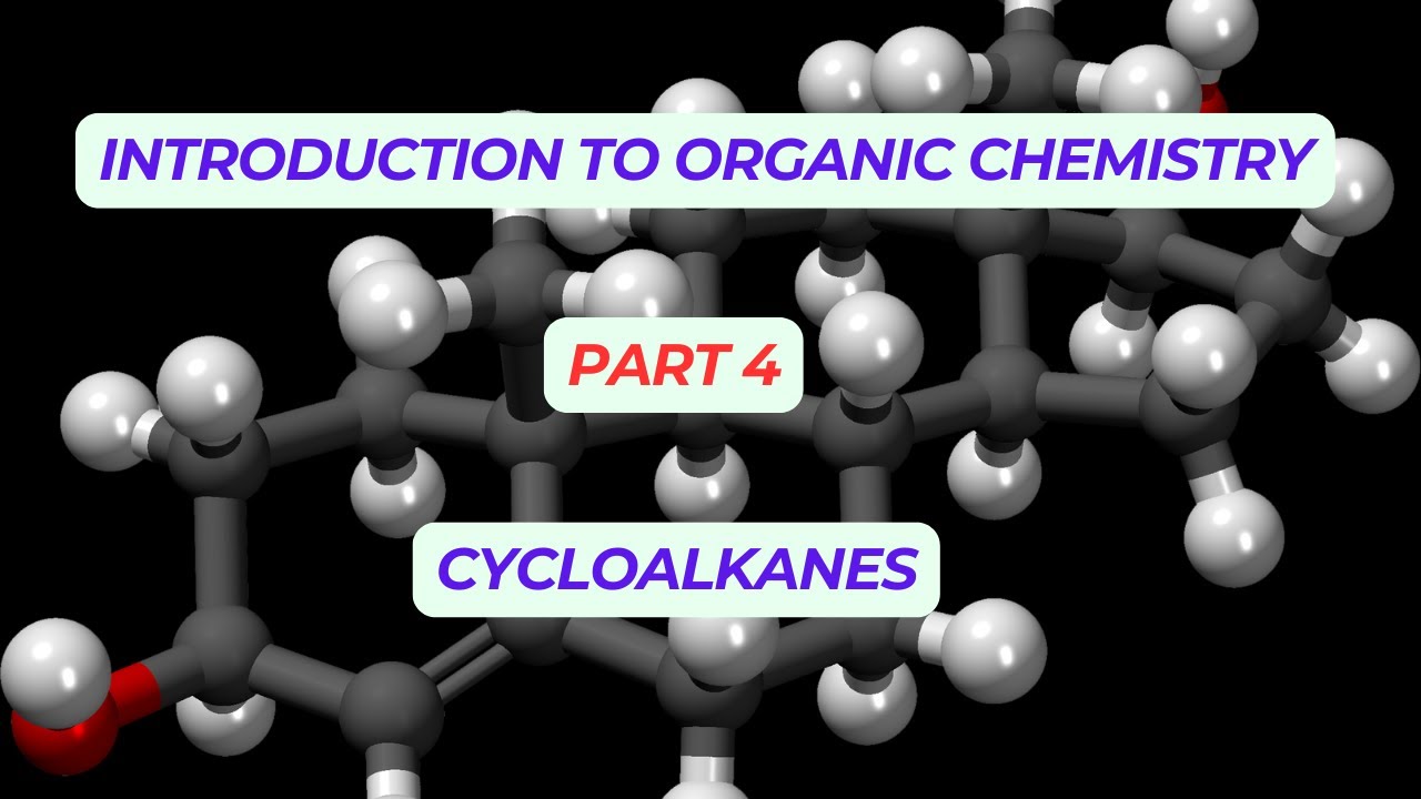 Introduction to Organic Chemistry (Part 4): Cycloalkanes #chemistry # ...