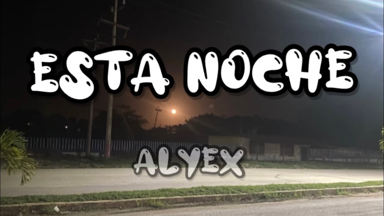 Alyex-Está noche- (Visualizer Oficial) - YouTube