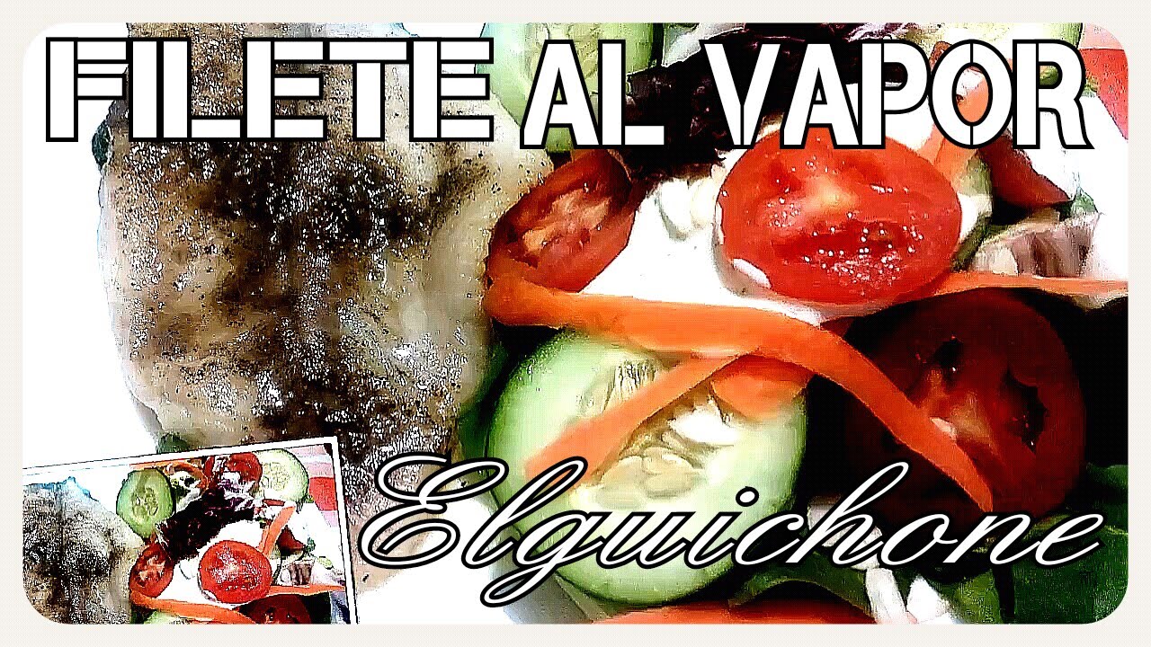 FILETE DE PESCADO AL VAPOR / Cocina Practica - YouTube