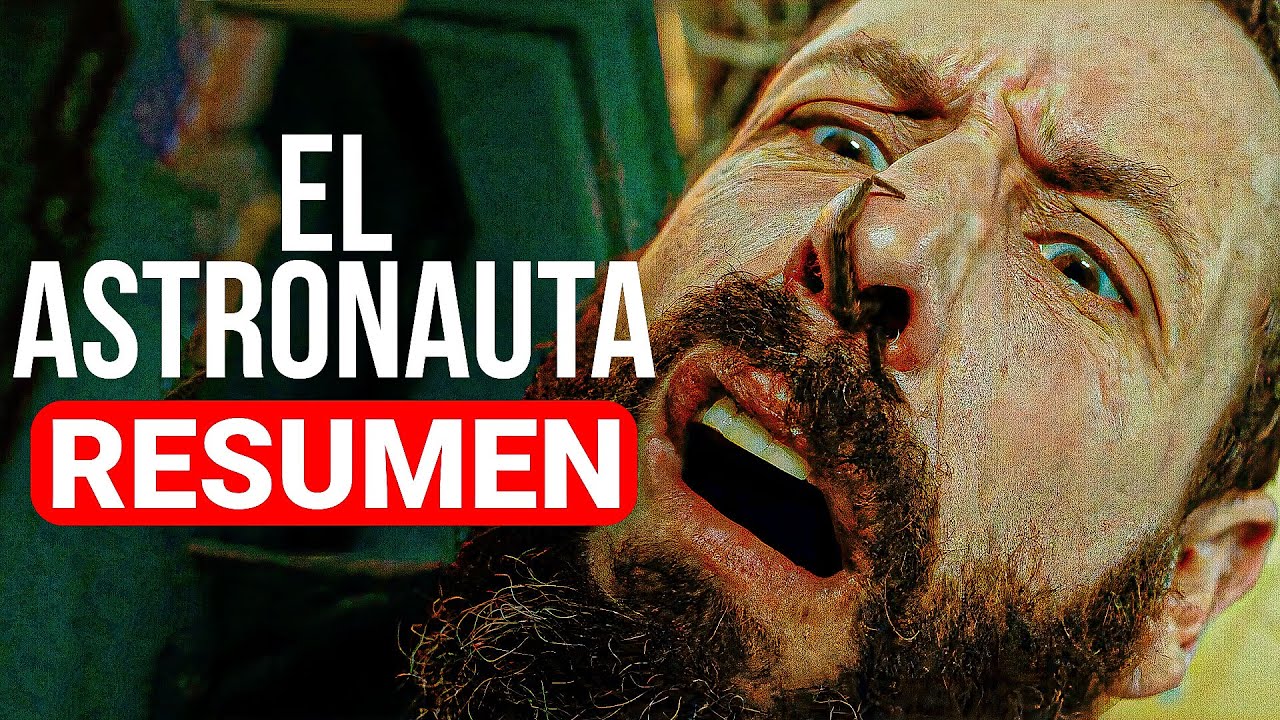 EL ASTRONAUTA (Spaceman) | Resumen en 12 Minutos | Netflix - YouTube