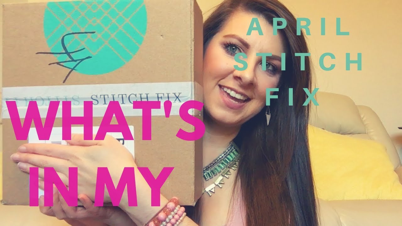 What's in my April Stitch Fix - YouTube
