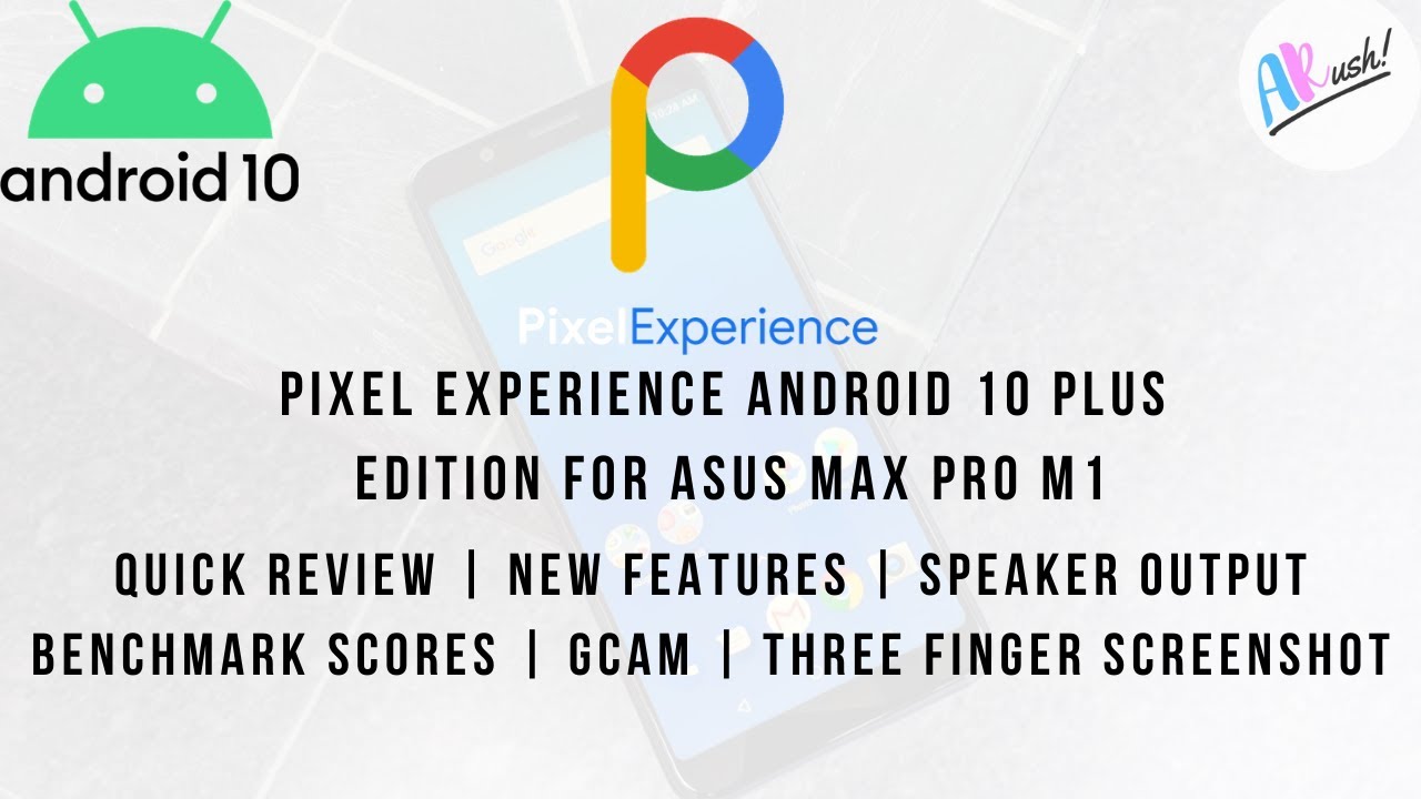 Pixel Experience Android 10 Plus Edition On Asus Max Pro M1 Quick ...