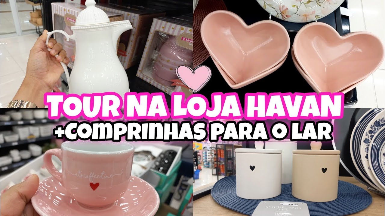 TOUR NA LOJA HAVAN - COMPRINHAS FOFAS PARA O LAR - ACHADINHOS E ...