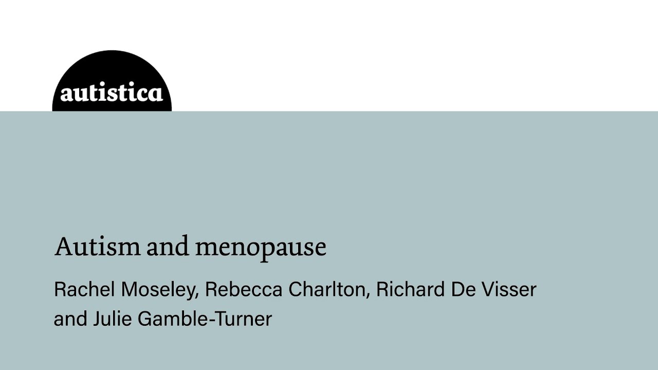 Webinar: Autism and menopause - YouTube