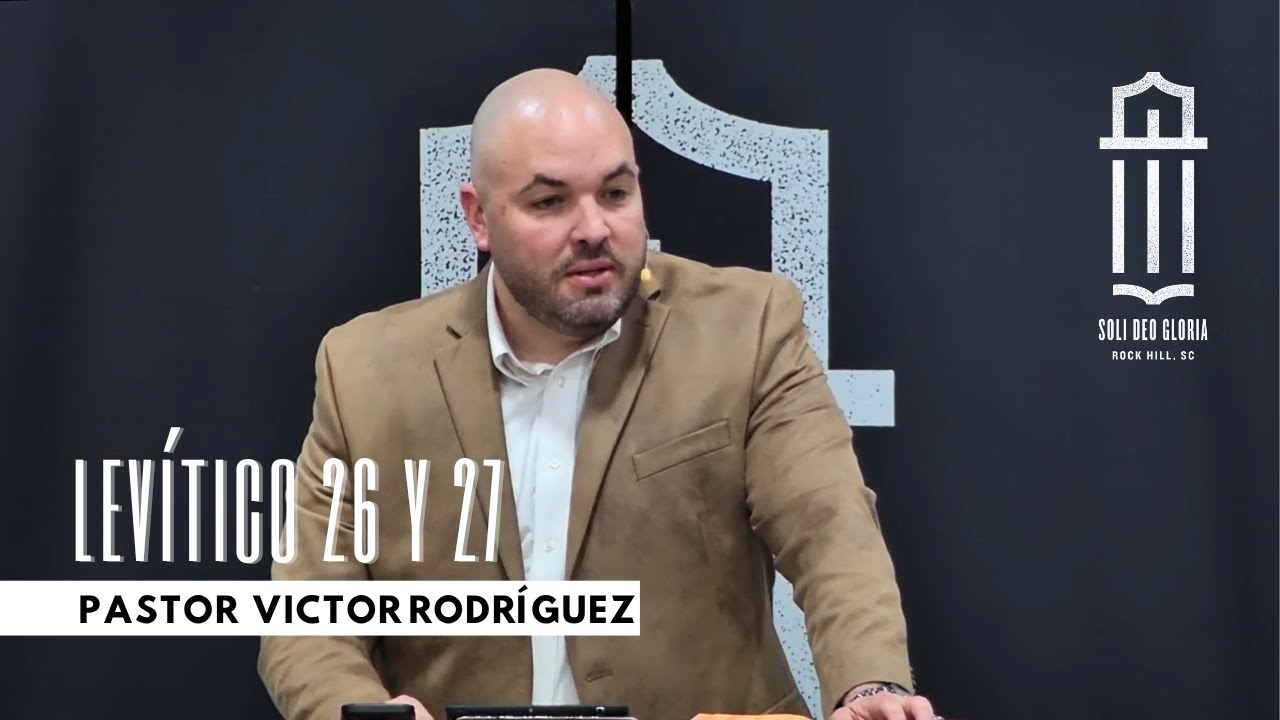 Levítico 26 y 27 - Pastor Victor Rodriguez - YouTube