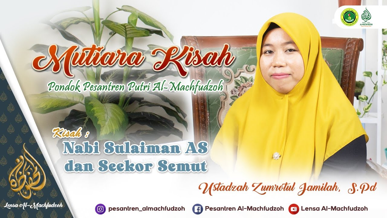 #12 MUTIARA KISAH_Nabi Sulaiman dan Seekor Semut_Ustadzah Zumrotul ...