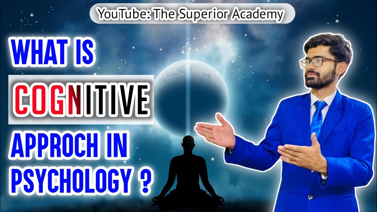 What Is Cognitive Approach In Psychology Detailed Concept In Hindi what-is-cognitive-approach-in-psychology-detailed-concept-in-hindi