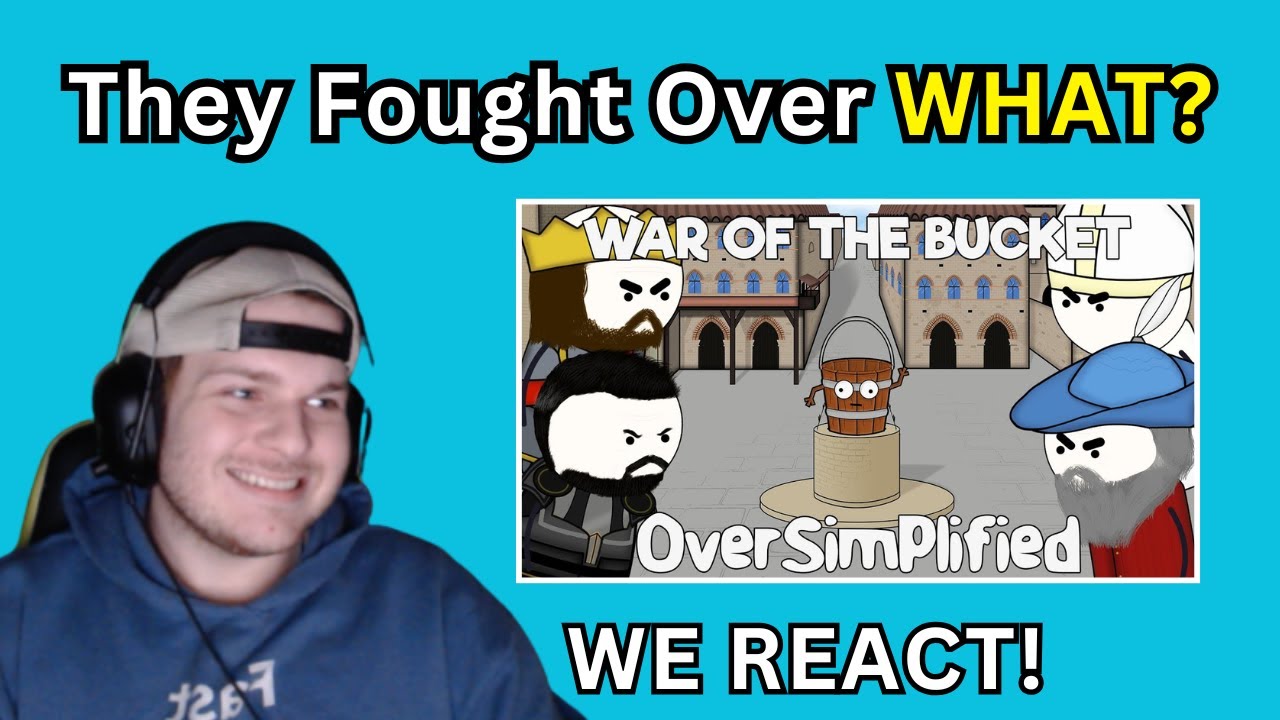 The War of the Bucket - OverSimplified Reaction - YouTube