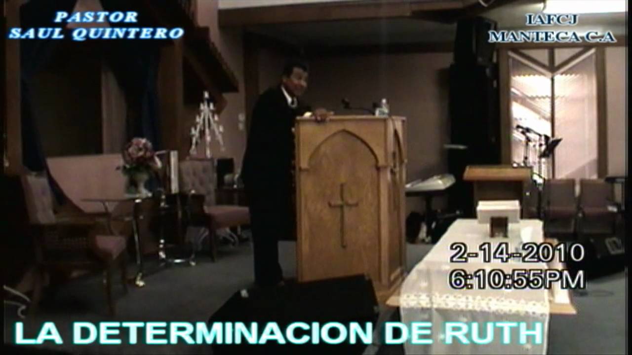 pastor saul quintero la deter. de Rut (parte 3 de 4).wmv - YouTube