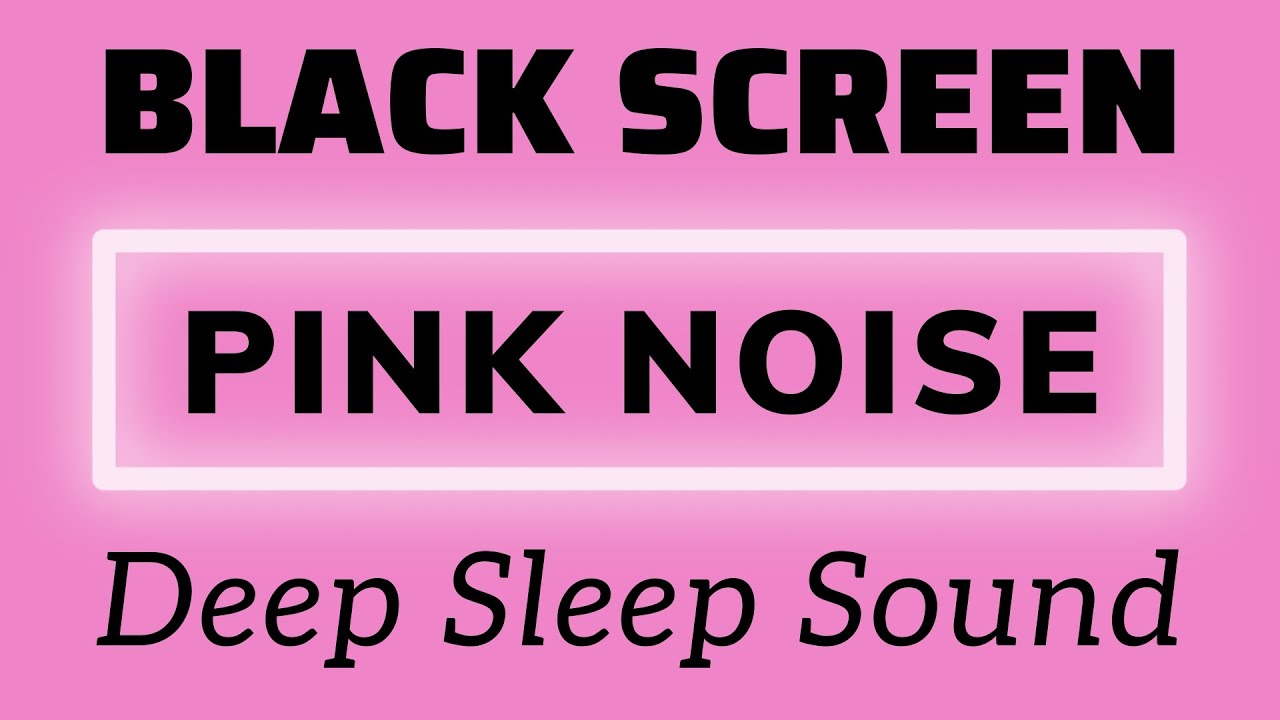 PINK NOISE - Sound To Deep Sleep, Reduce Anxiety and Stresss - Black ...