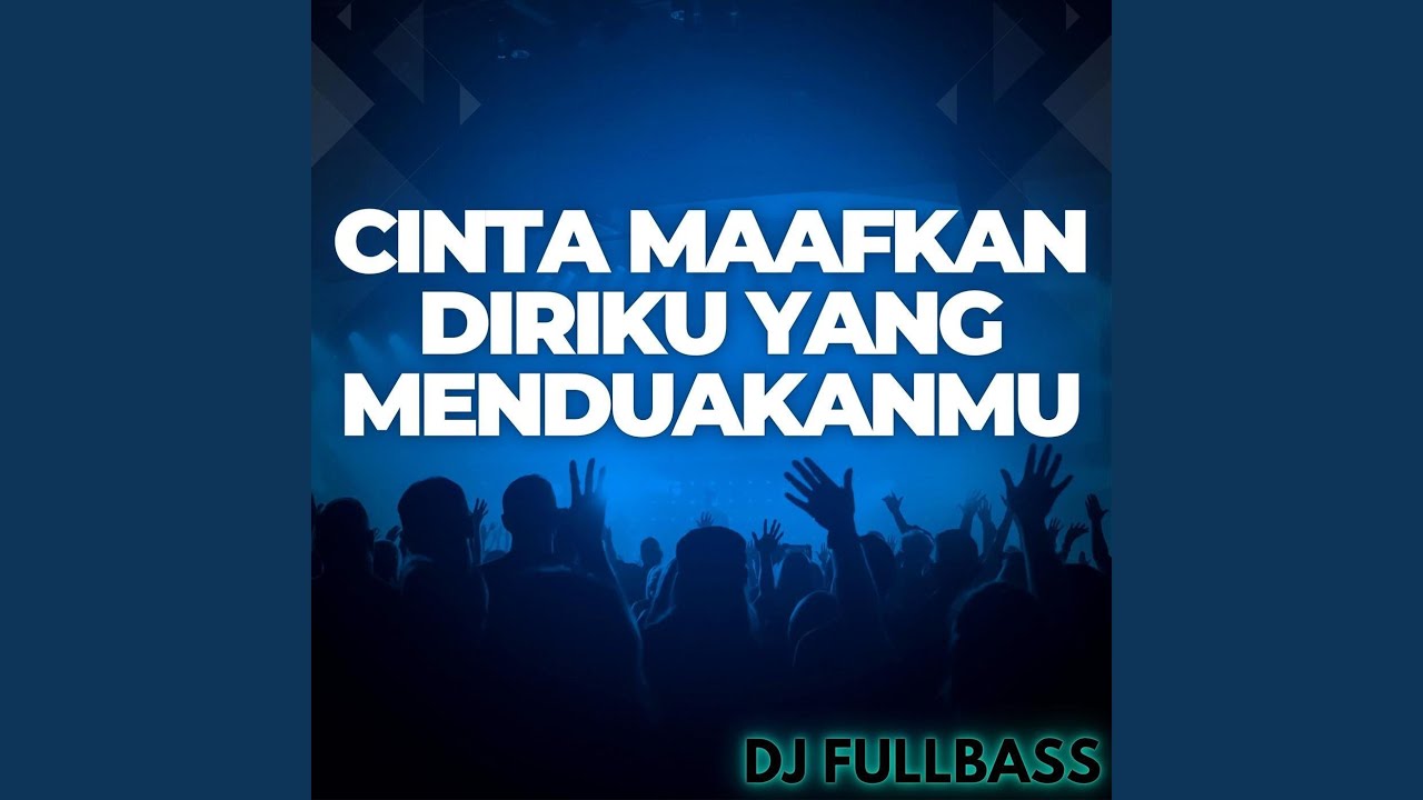 Cinta Maafkan Diriku Yang Menduakanmu - YouTube