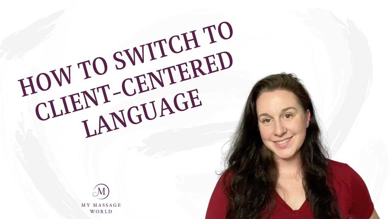 How to Switch to Client-Centered Language - YouTube