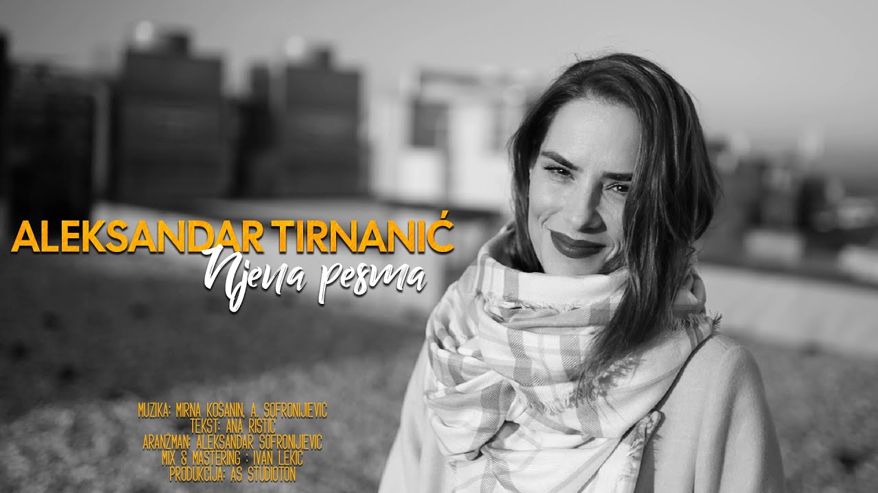 Aleksandar Tirnanic - Njena pesma (Official Video) - YouTube