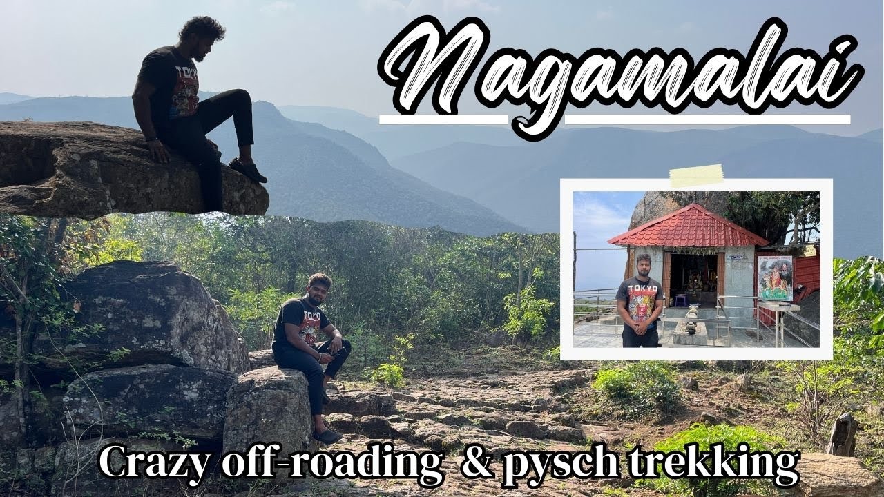 Nagamalai l crazy off-roading l Trek from MM hills l ನನ್ನ ಜೀವನದ ...