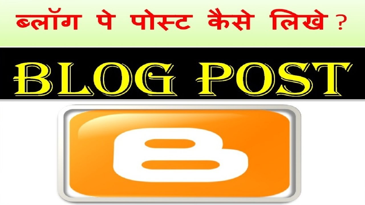 How to Write Post on Blogger Beginner | post blog in Blogger | Article ...