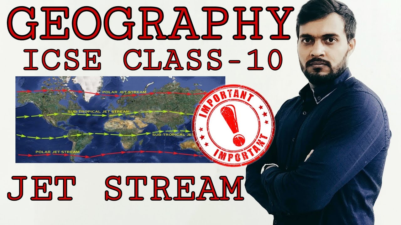 JET STREAM | ICSE CLASS-10 BY HIMANSHU SHARMA - YouTube