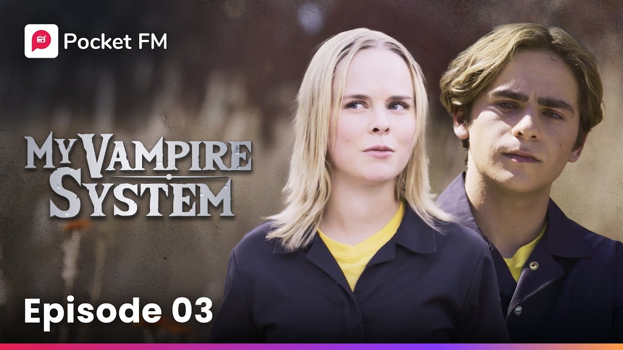 My Vampire System | Ep 3 - Getting Addicted to Layla's Blood: Am I a Monster? | Pocket FM - YouTube