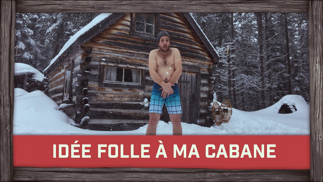 Idée folle à ma cabane! - YouTube