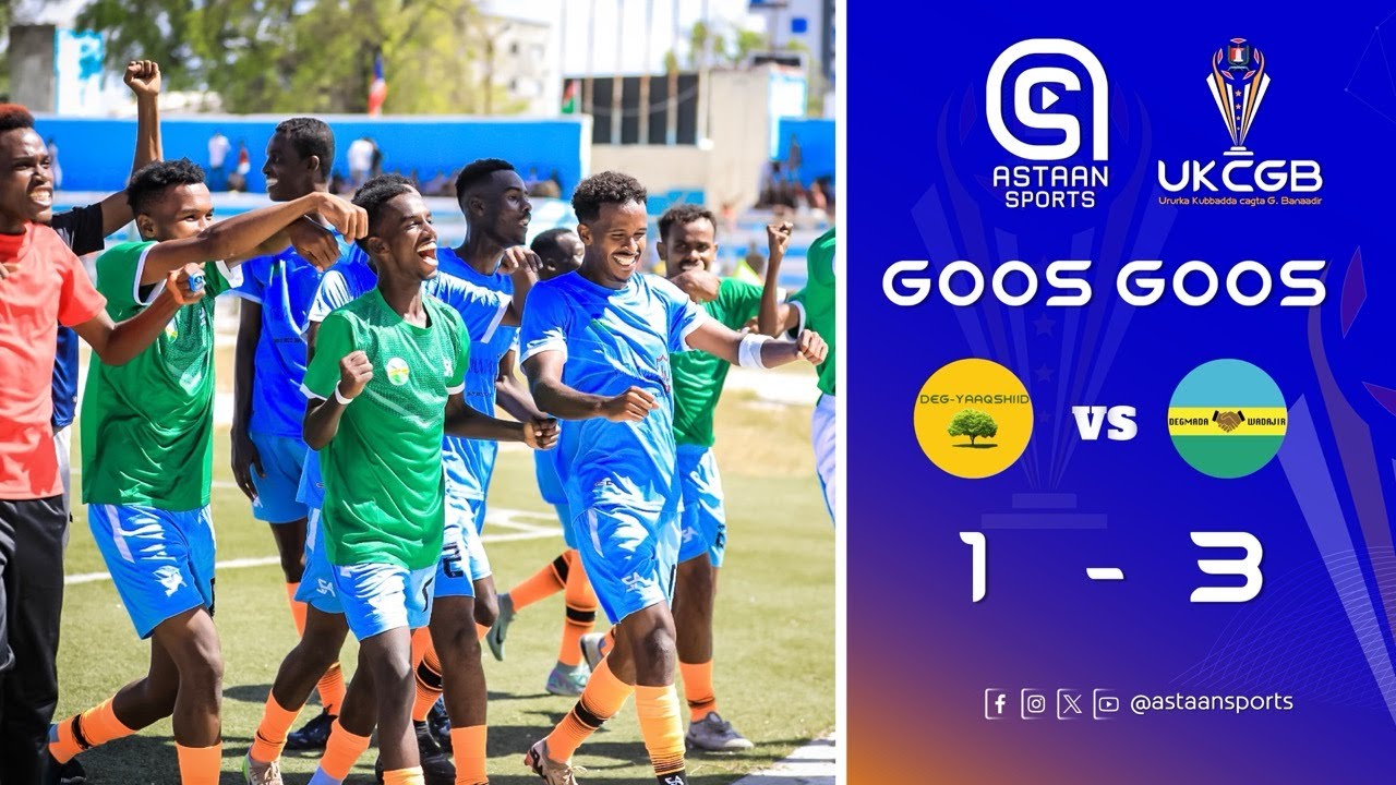 GOOS GOOS: Yaaqshiid 1-3 Wadajir. Tartanka Kubbadda cagta degmooyinka G ...