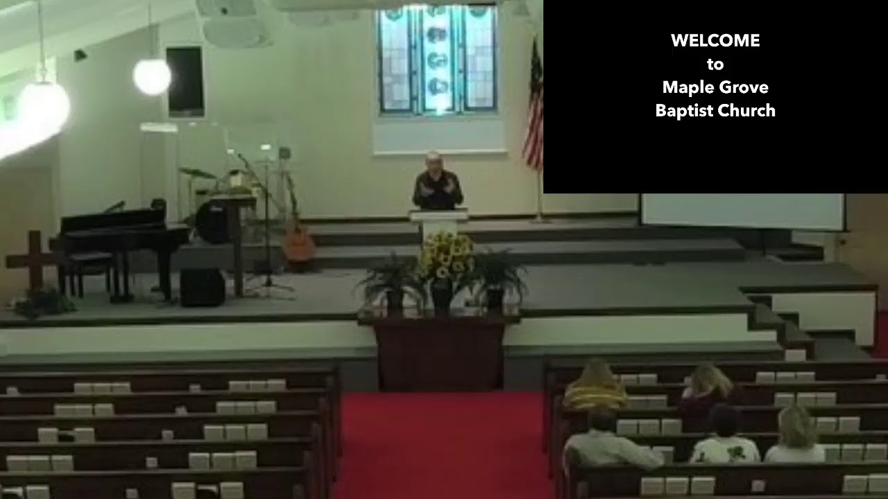 Maple Grove Baptist Church Live Stream - YouTube