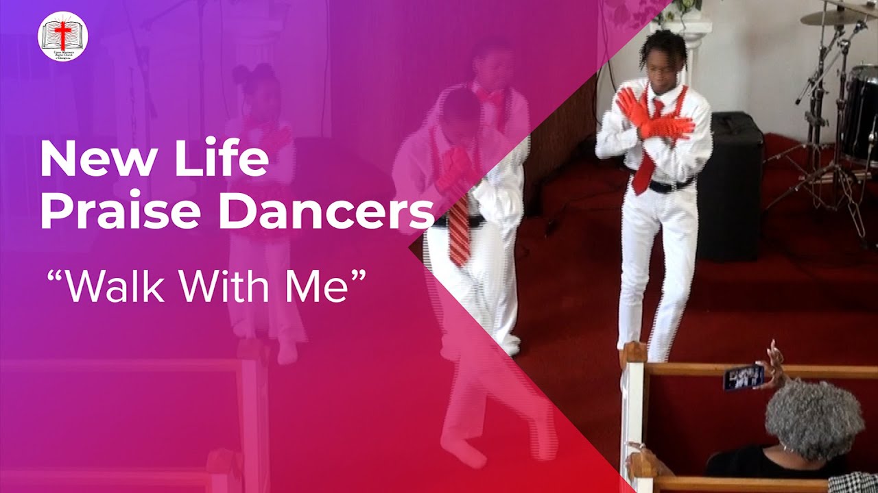 New Life Praise Dancers - Walk with Me - YouTube