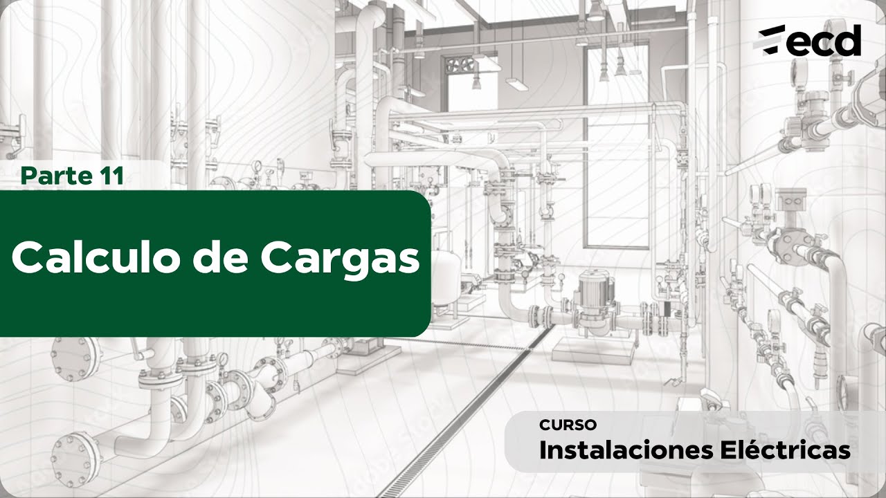 ⚡Curso | Instalaciones Eléctricas - Parte 11 | Calculo de Cargas - YouTube