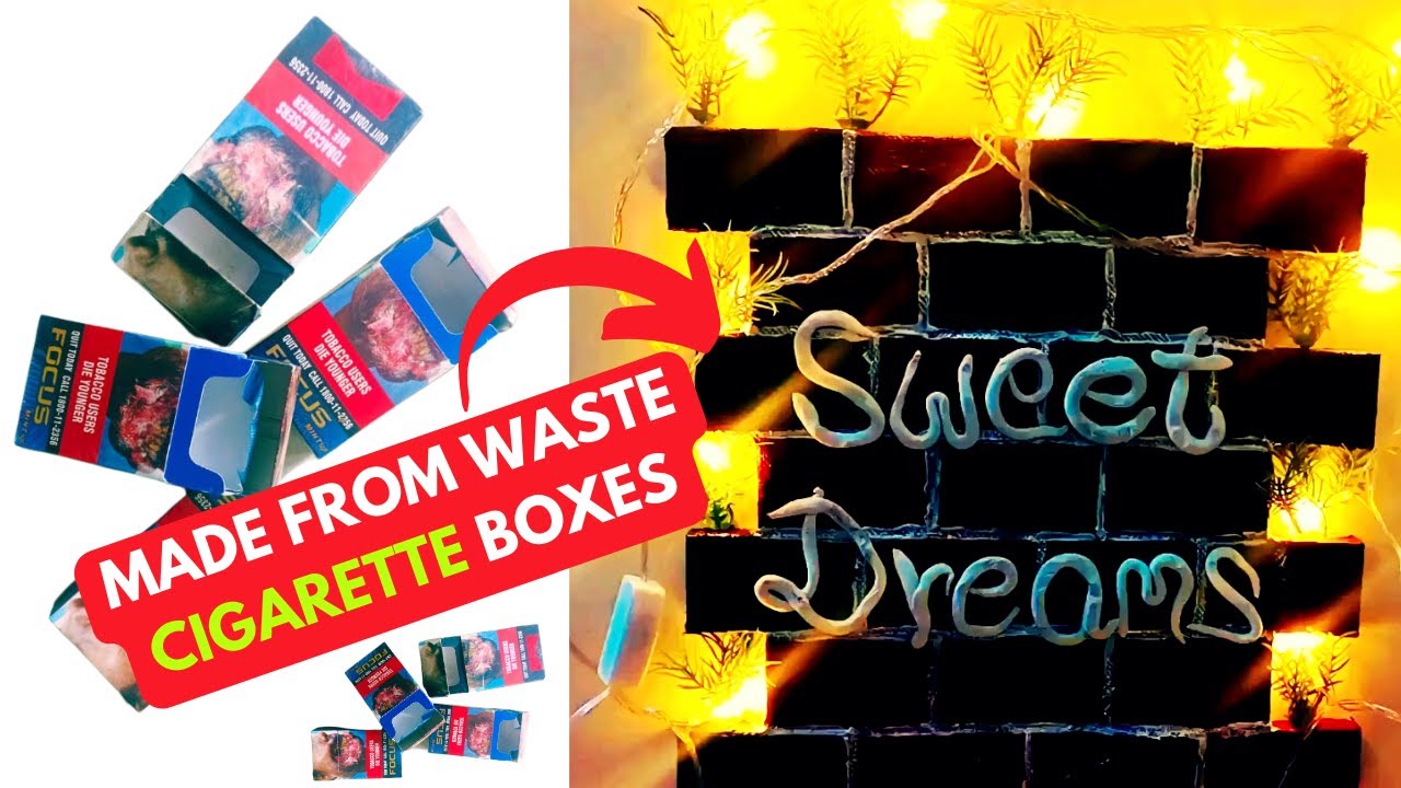 Transform Cigarette Box Into DIY BEDROOM WALL DECOR (Sweet dreams ...