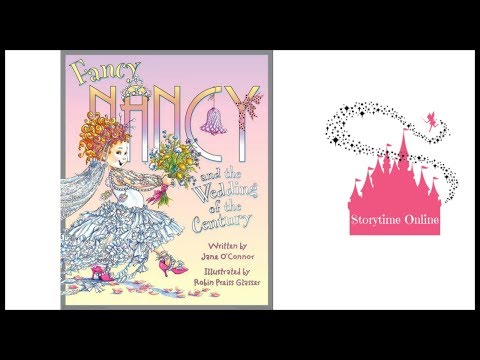 Fancy Nancy and the Wedding of the Century | Kids Books Read Aloud ...