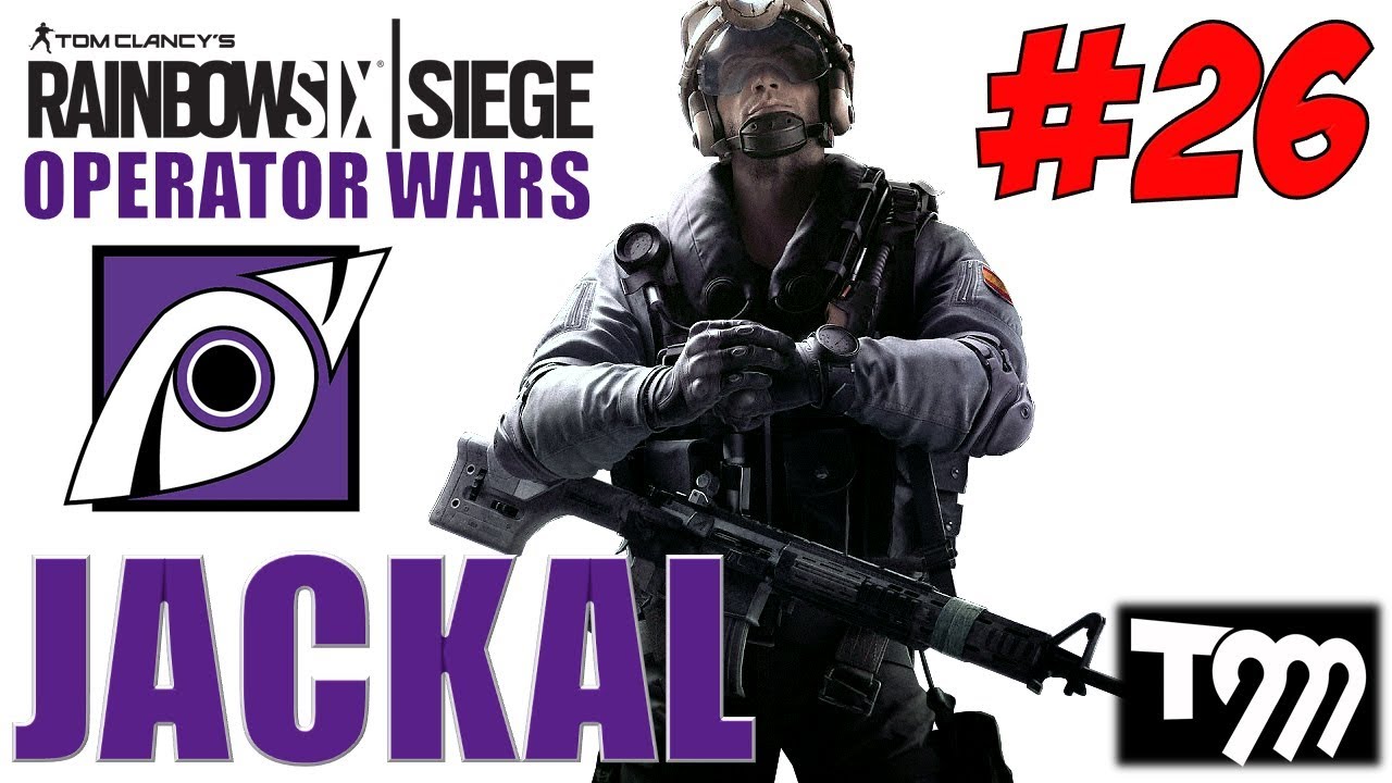 JACKAL - Rainbow Six Siege OPERATOR WARS #26 - YouTube
