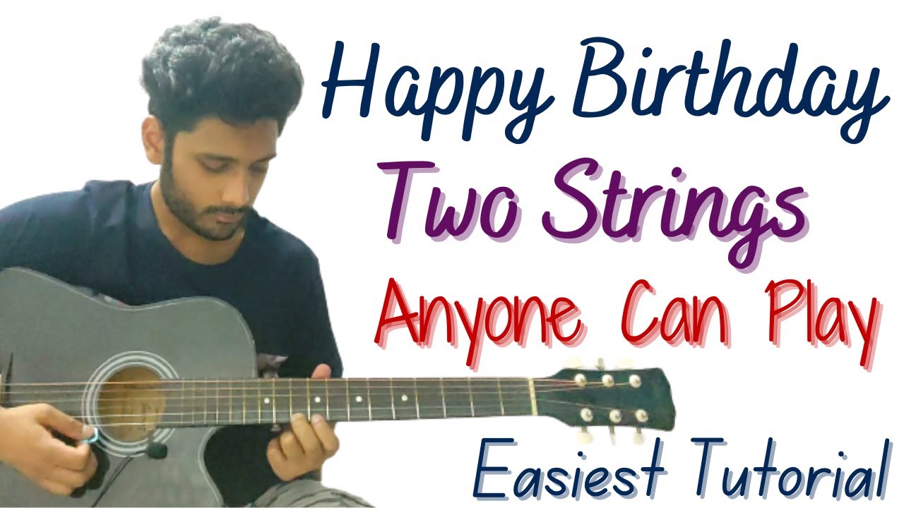 Happy Birthday On 2 Strings | Easiest lesson for beginners - YouTube