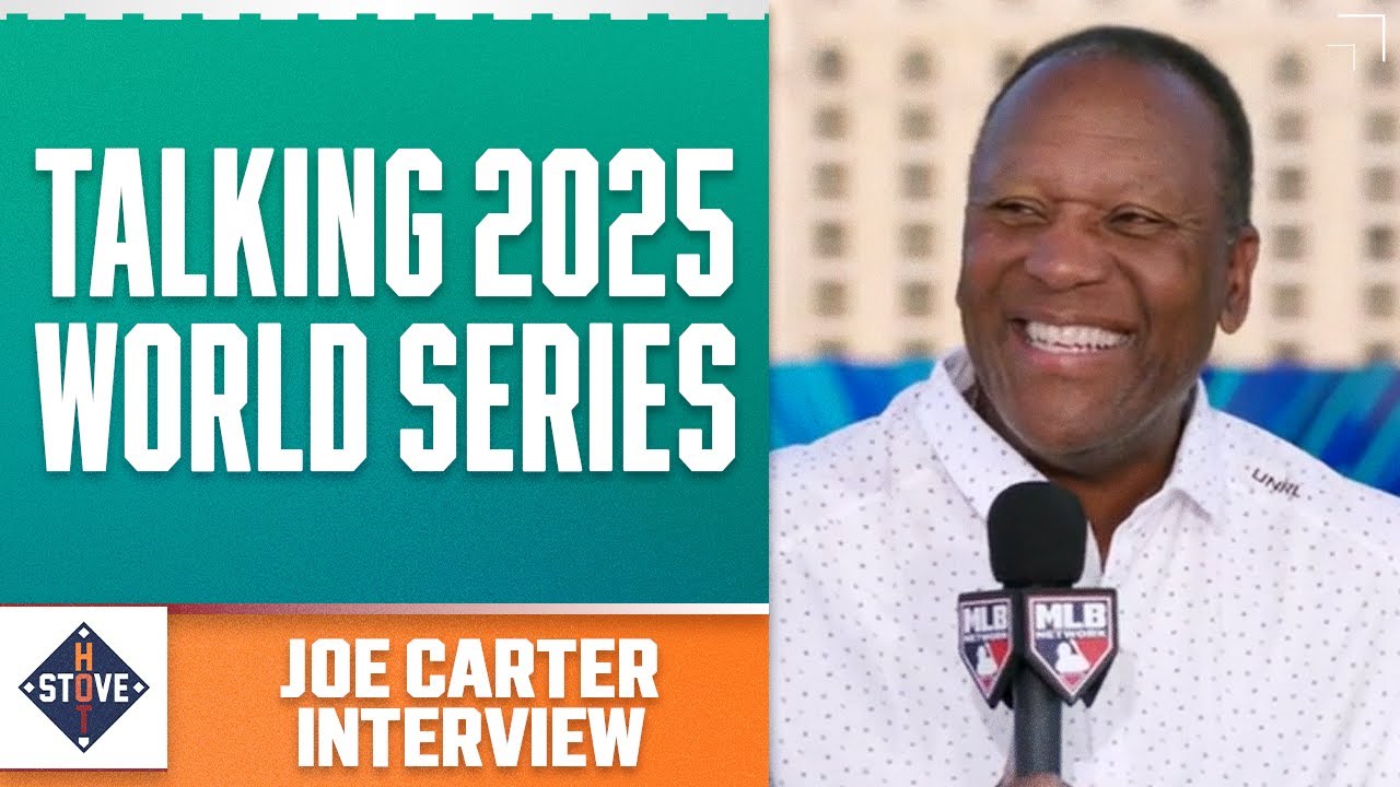 Joe Carter chats about the 2025 World Series | Hot Stove - YouTube