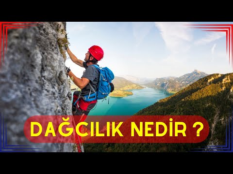 DAĞCILIK SPORU NEDİR ? | DAĞCILIK SPORU NASIL YAPILIR ?