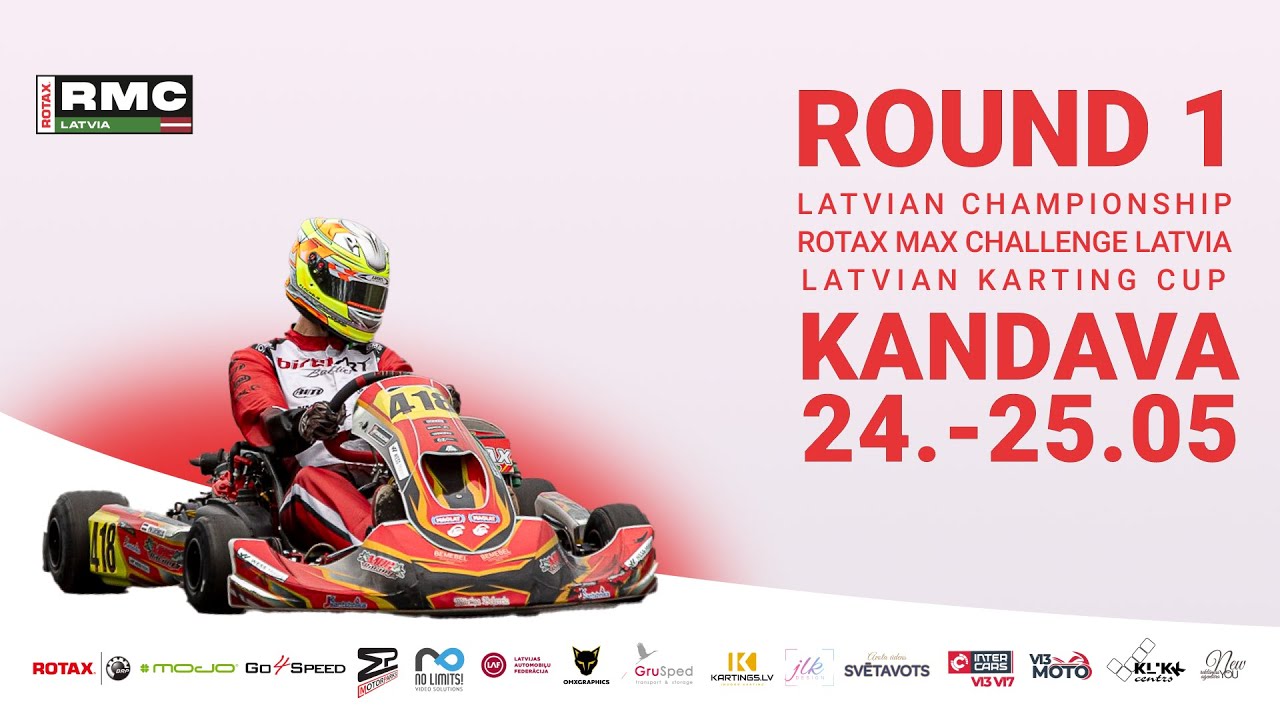 LATVIAN CHAMPIONSHIP 1 & ROTAX MAX CHALLENGE LATVIA 1 & LATVIAN KARTING ...
