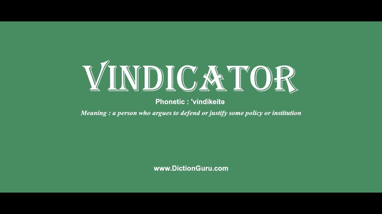 vindicator: Pronounce vindicator with Meaning, Phonetic, Synonyms and Sentence Examples - YouTube