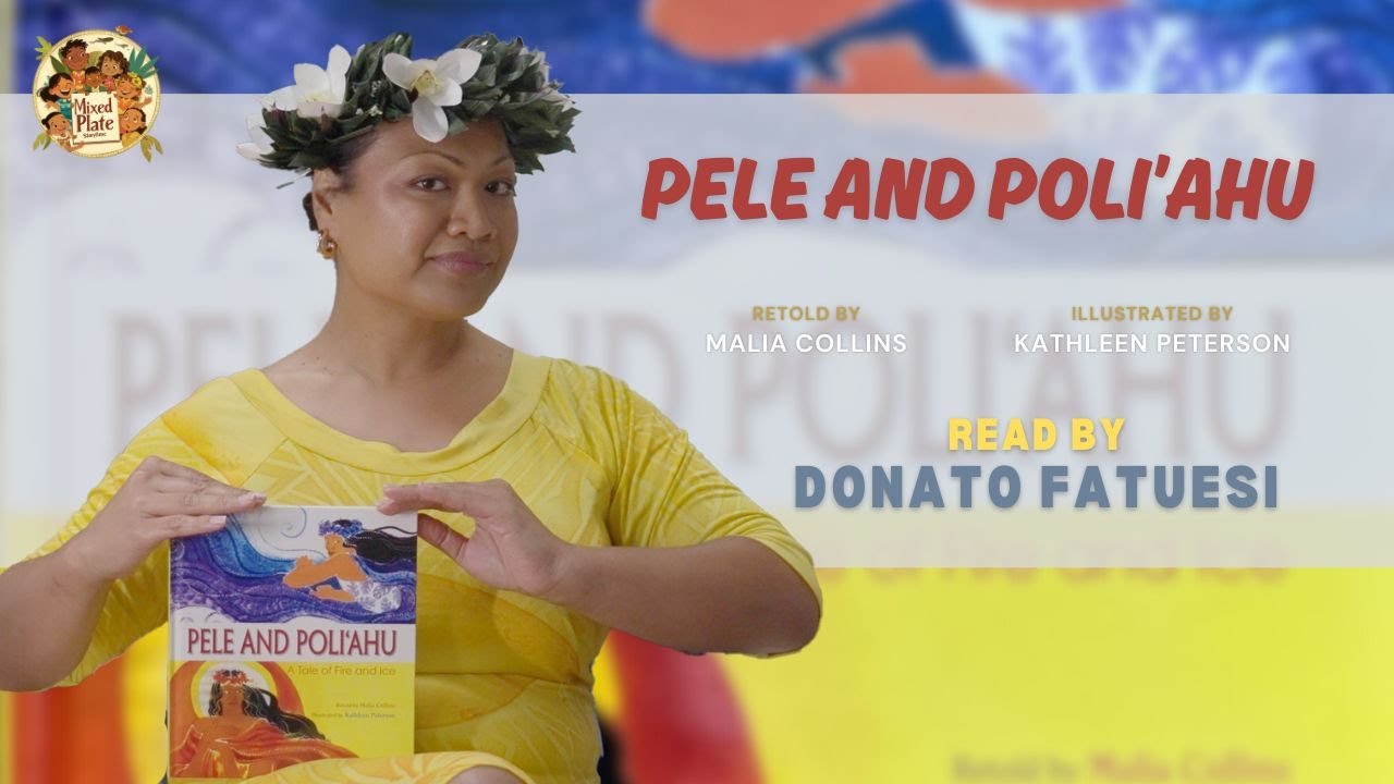 Pele and Poli'ahu // Read By Donato Fatuesi - YouTube