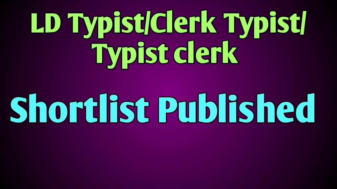 LD typist/Clerk Typist/Typist clerk - YouTube