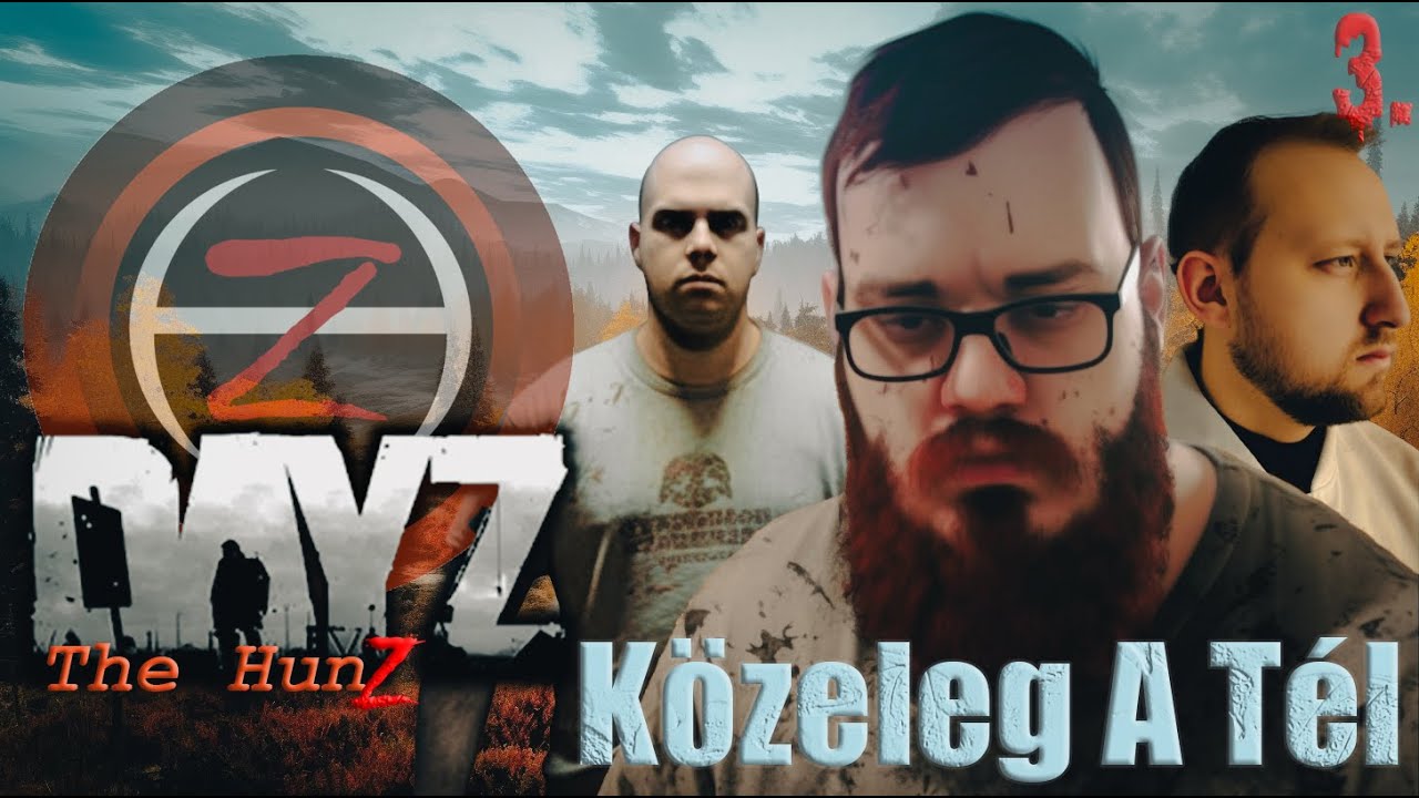 DayZ the HunZ 3 "Közeleg a tél" #dayz - YouTube