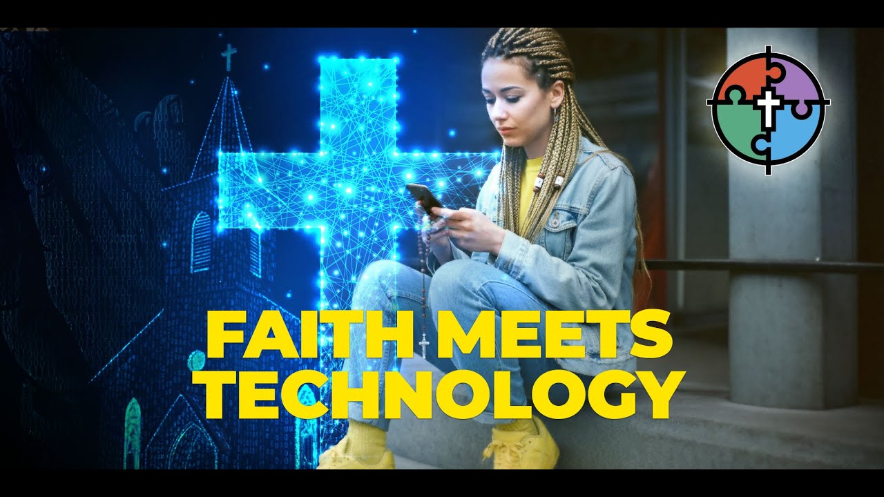 Religion to Reality - Technology and Faith – Embracing Tech for ...
