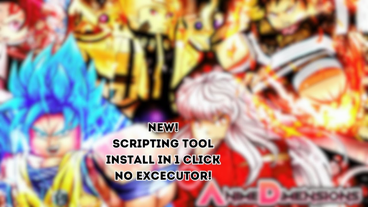 Anime Dimensions Simulator Script | NO EXCECUTOR | INSTALL IN 1 CLICK ...