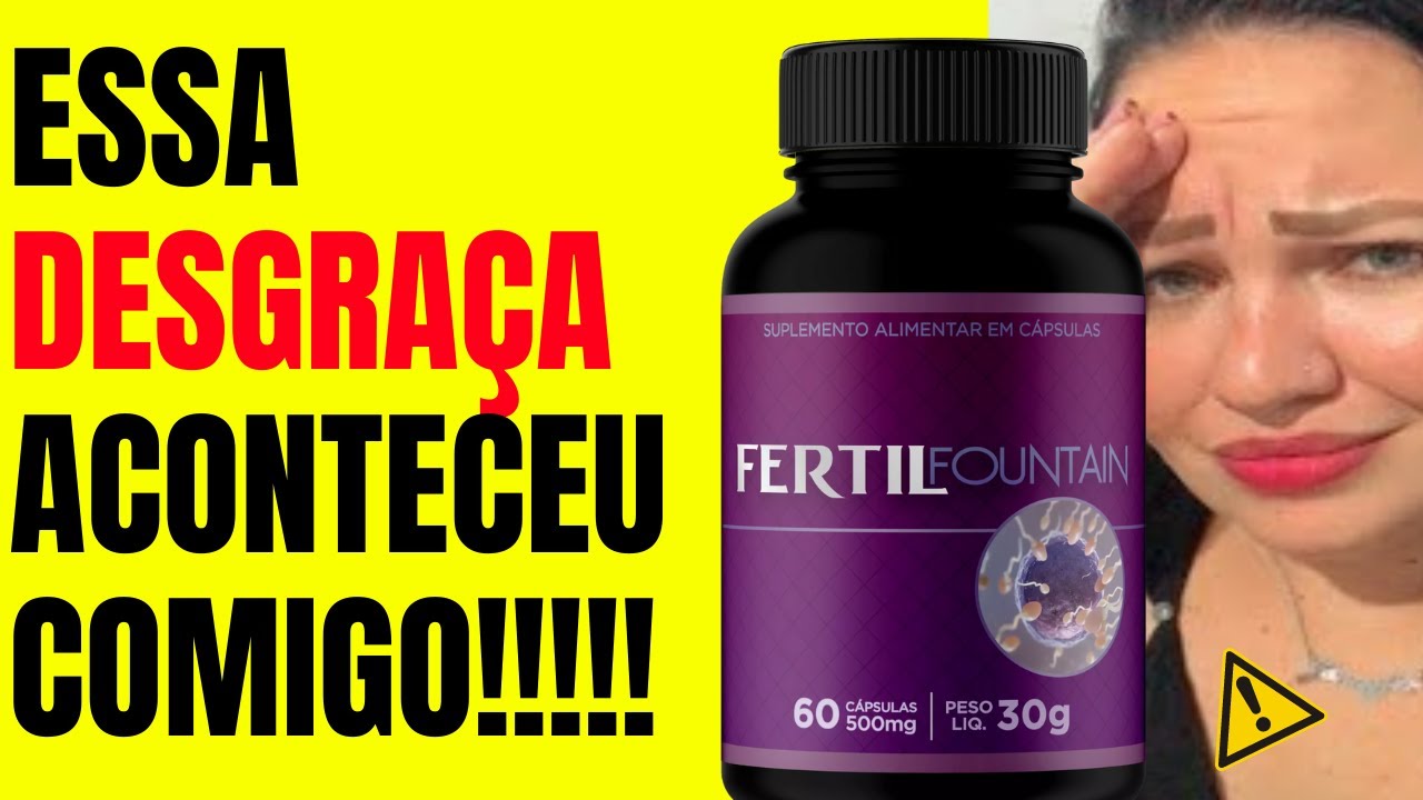 AJUDA A ENGRAVIDAR? CUIDADO!!!⛔️ FERTIL FOUNTAIN, Fertil Fountain ...