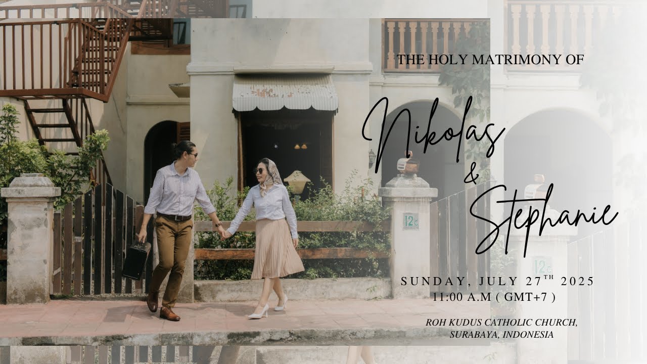 The Holy Matrimony of Nikolas & Stephanie | 27.07.25 | #NIKahinSTE ...