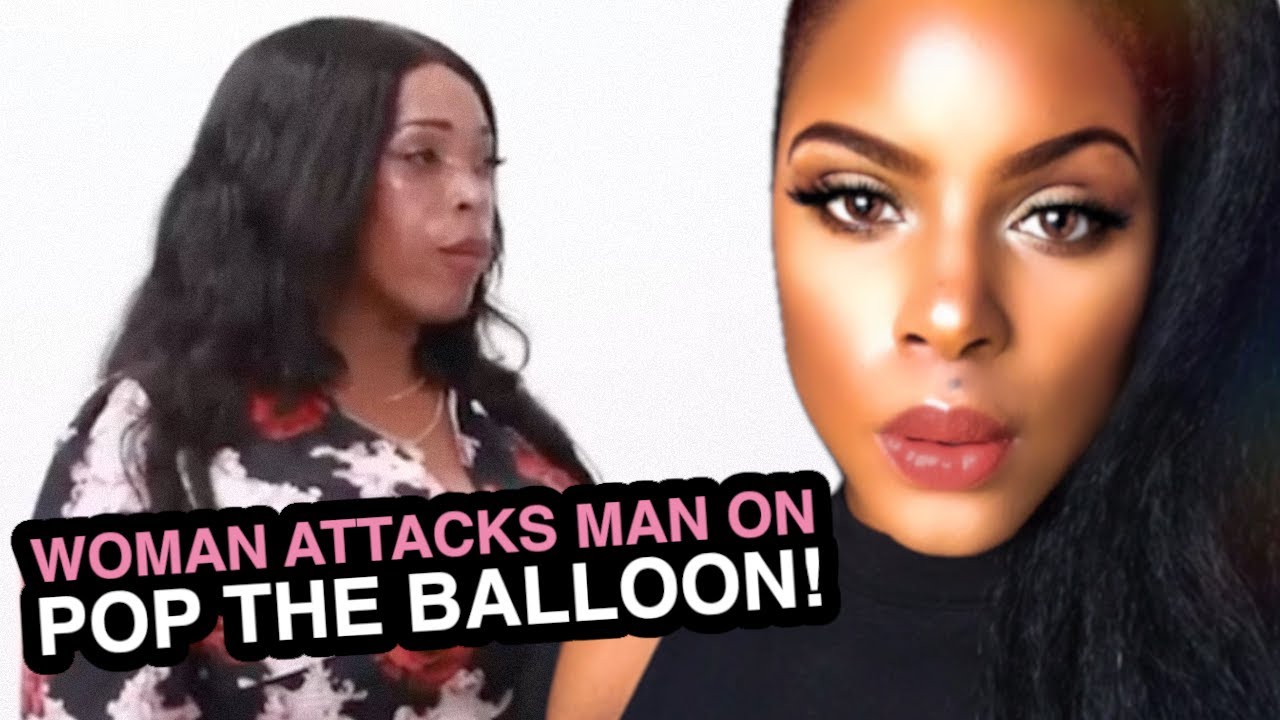Woman ATTACKS MAN On Pop The Balloon Show After He REJECTS HER! - YouTube