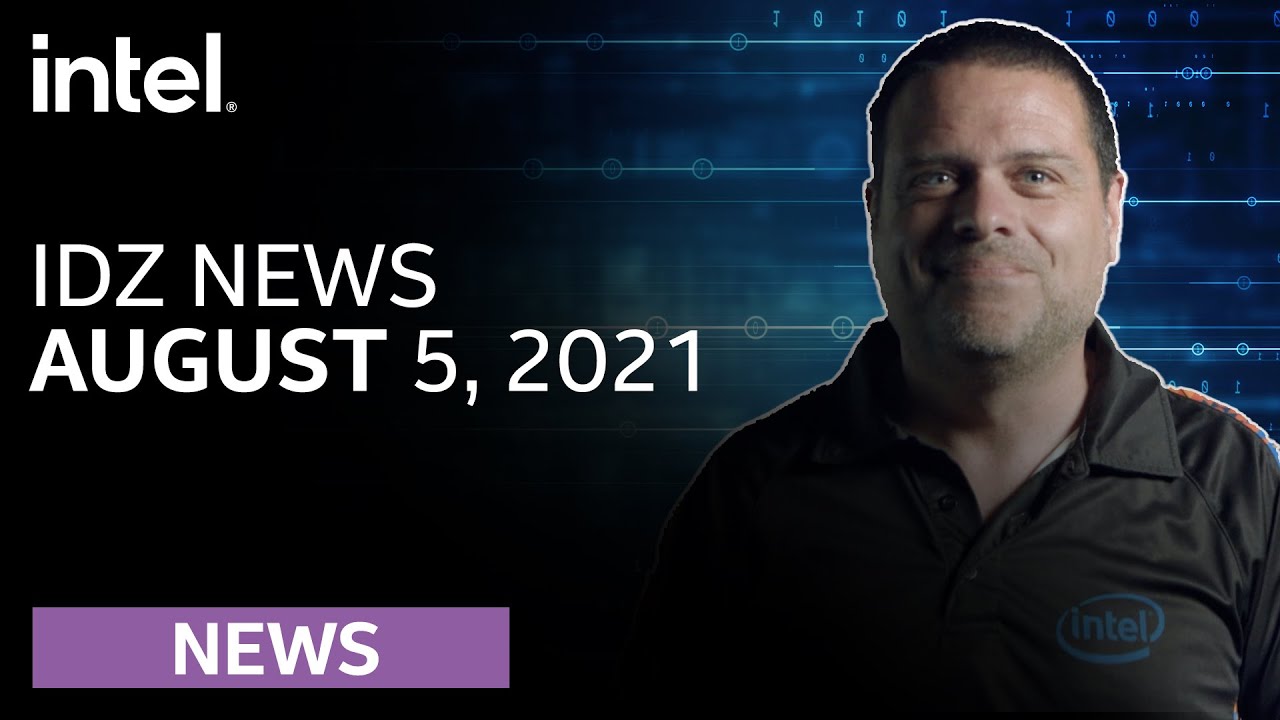 IDZ News | August 5th | Intel Software - YouTube