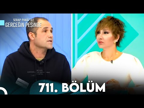 Gerçeğin Peşinde 711. Bölüm